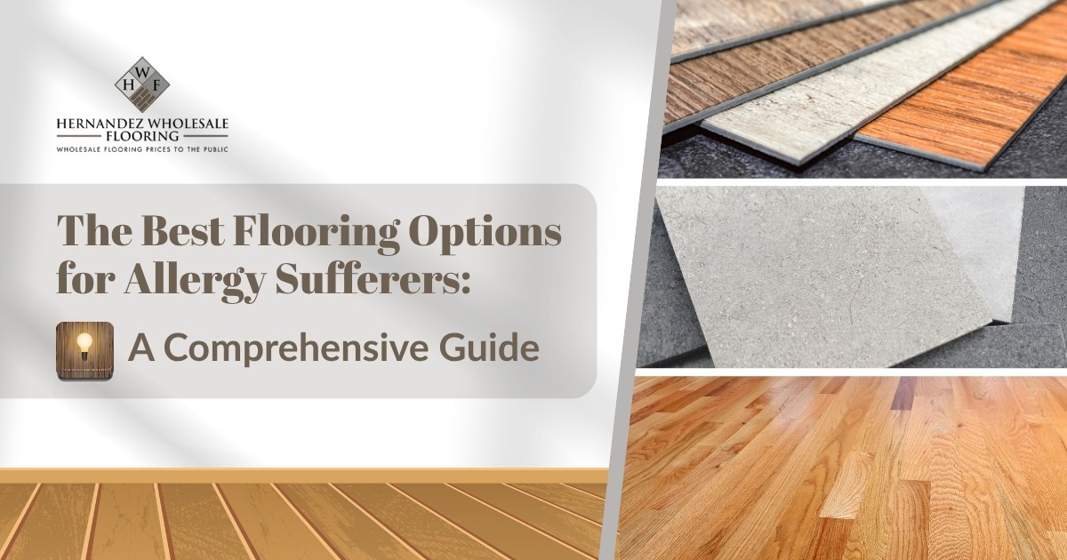 The Best Flooring Options for Allergy Sufferers: A Comprehensive Guide ...